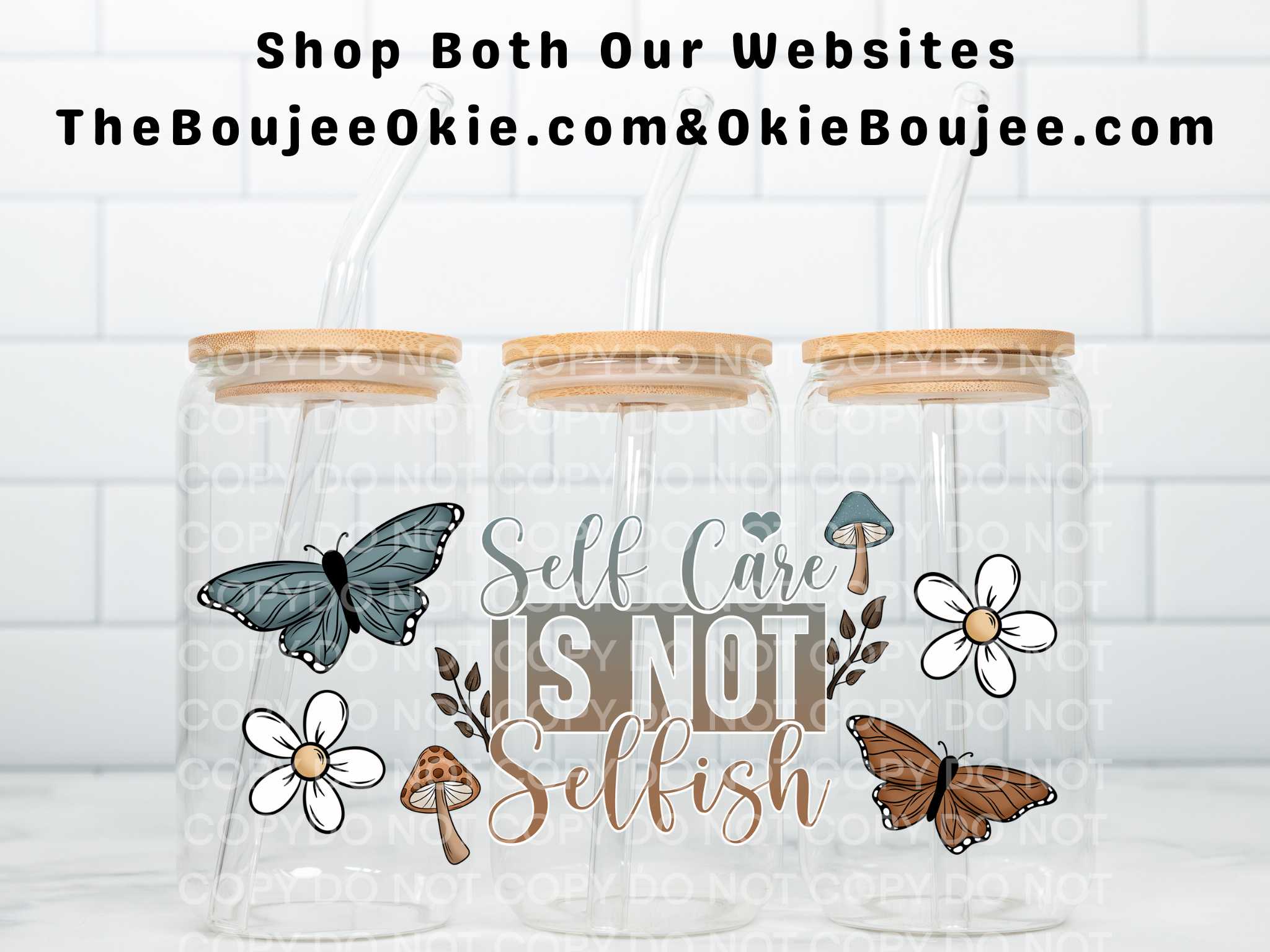 Self Care Is Not Selfish Double Sided Uv Dtf Wrap – The Boujee Okie