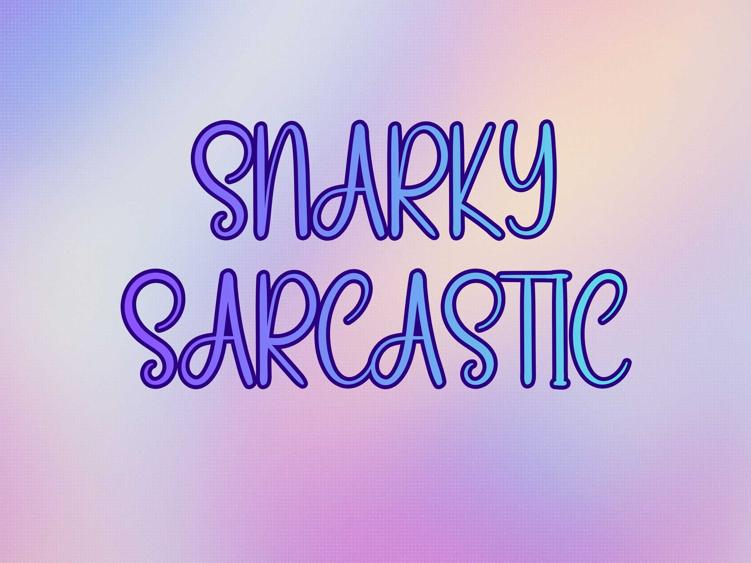 Snarky Sarcasm Collection – The Boujee Okie